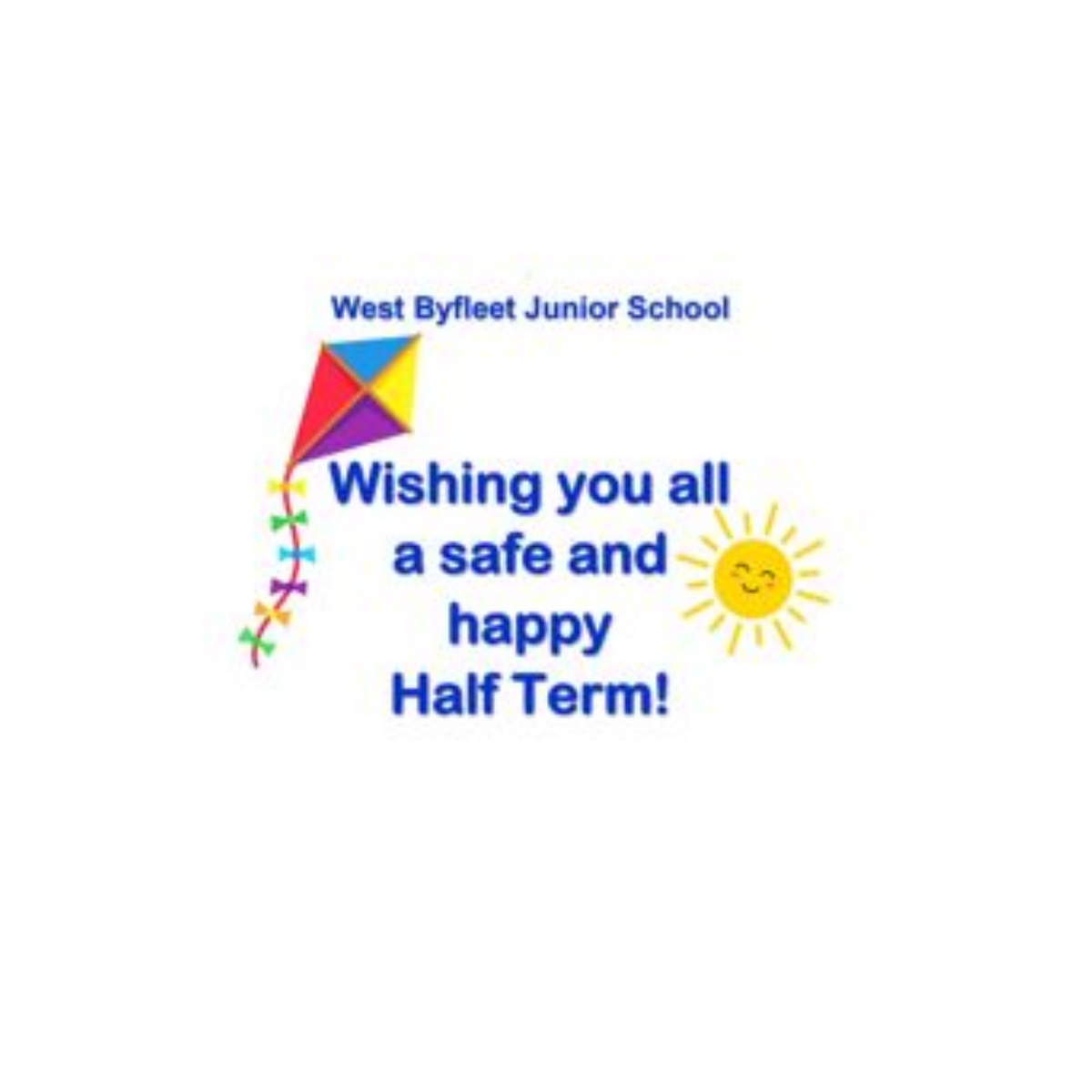 Happy Half Term! - West Byfleet Junior School
