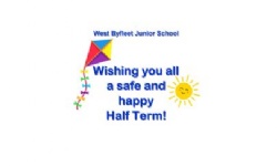 Happy Half Term! - West Byfleet Junior School